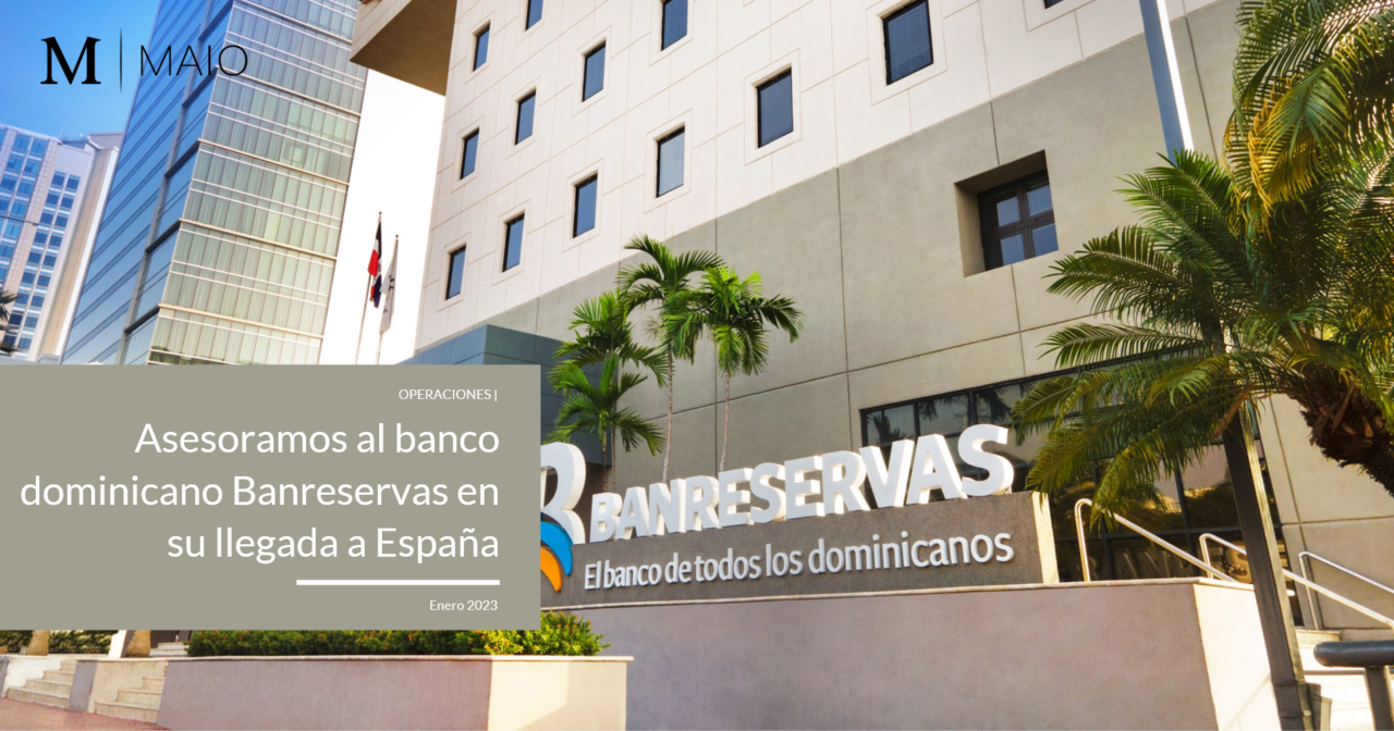Asesoramos al banco dominicano Banreservas en su llegada a España ...