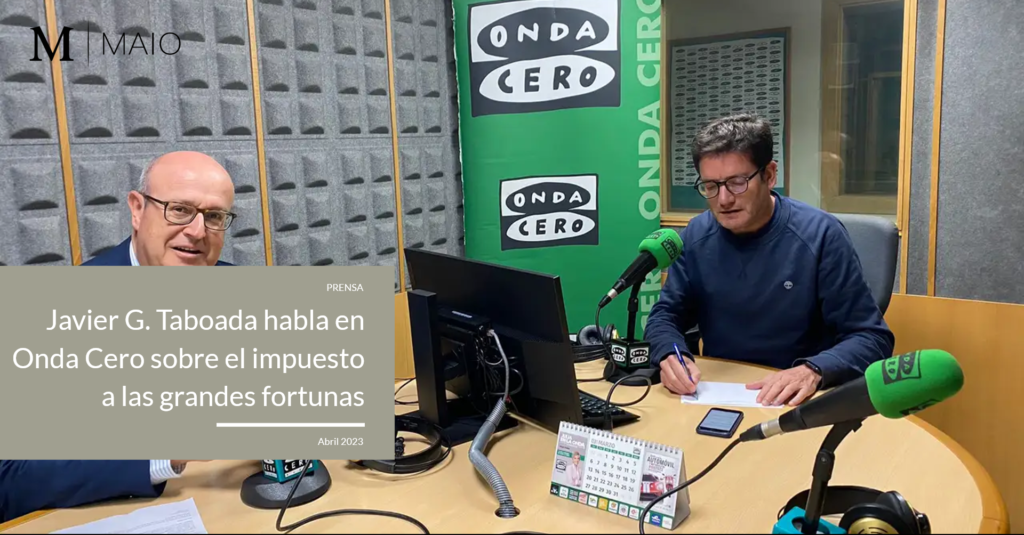 Javier G. Taboada habla en Onda Cero sobre el impuesto a las grandes ...